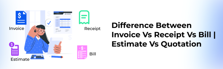 Difference | Invoice vs Bill vs Receipt | Estimate vs Quote - Zetran